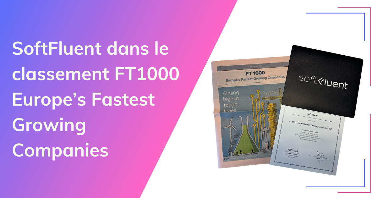 SoftFluent dans le classement FT1000 Europe’s Fastest Growing Companies